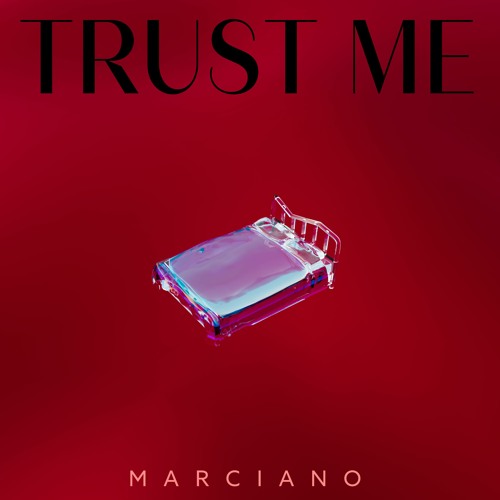 Stream TRUST ME by MARCIANO | Listen online for free on SoundCloud