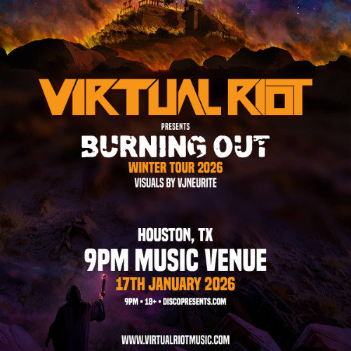 Stream Virtual Riot @ 9PM Music Club, Houston, Texas 2026 (Burning Out ...