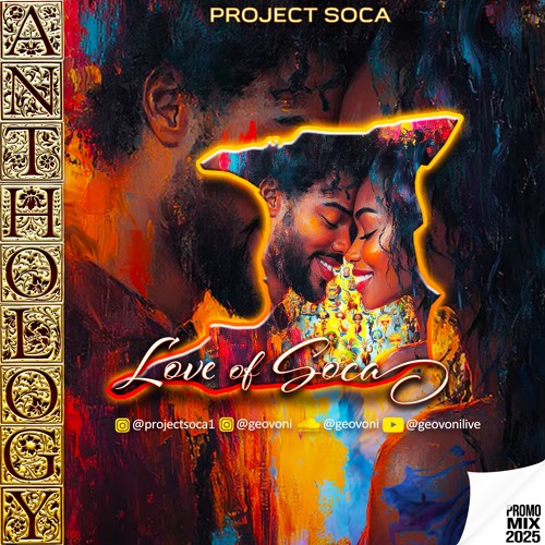Stream Project Soca PT1 | 2025 ANTHOLOGY | Love Of Soca by |GeoVoni ...