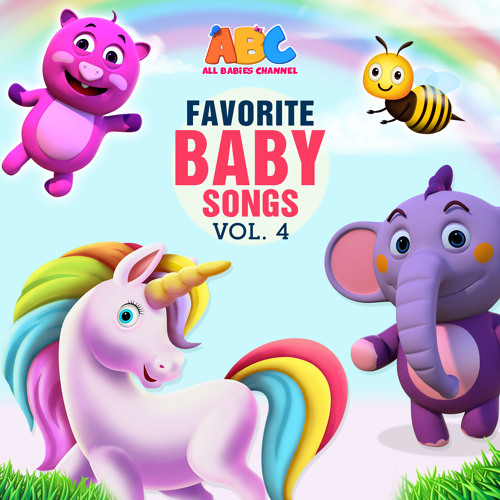 Stream All Babies Channel | Listen to Favorite Baby Songs, Vol. 4 ...