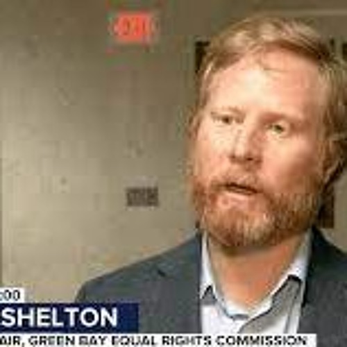 Stream Jon Shelton discusses Eliza Cussen's statements about Green Bay and Kristina Shelton's ...