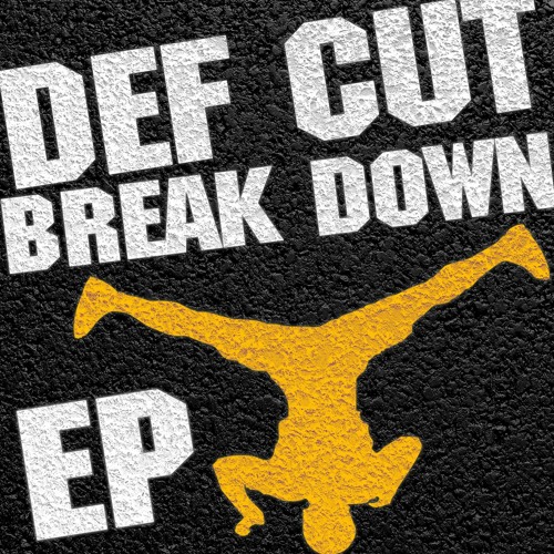 Stream Def Cut | Listen to Break Down EP playlist online for free on ...