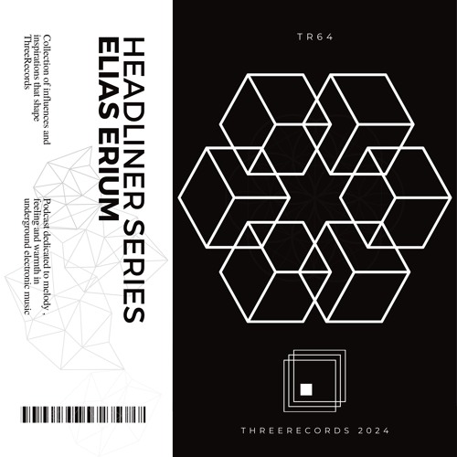 Stream Headliner Series 64 : Elias Erium by ThreeRecords(UK) | Listen ...
