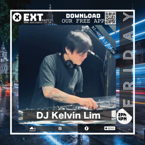 Stream DJ Kelvin Lim - 25 APR 2025 by EXT Radio | Listen online for ...