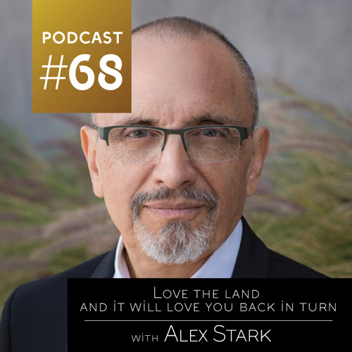 Stream Love the Land and it Will Love You Back in Return with Alex ...