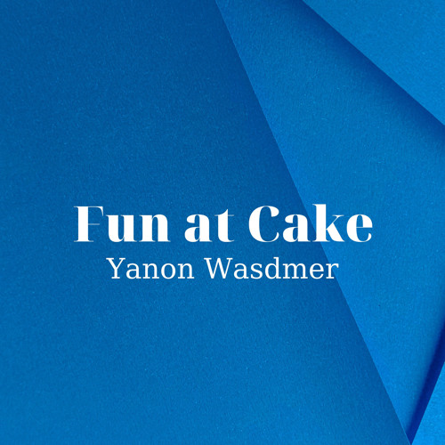 Stream Yanon Wasdmer | Listen to Fun at Cake playlist online for free ...
