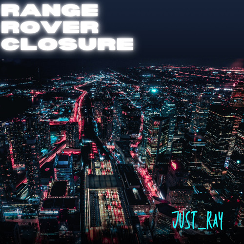 Stream Range Rover Closure by Just_Ray | Listen online for free on ...