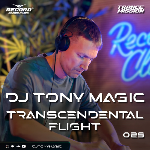 DJ Tony Magic - Transcendental Flight 025 2025-03-07