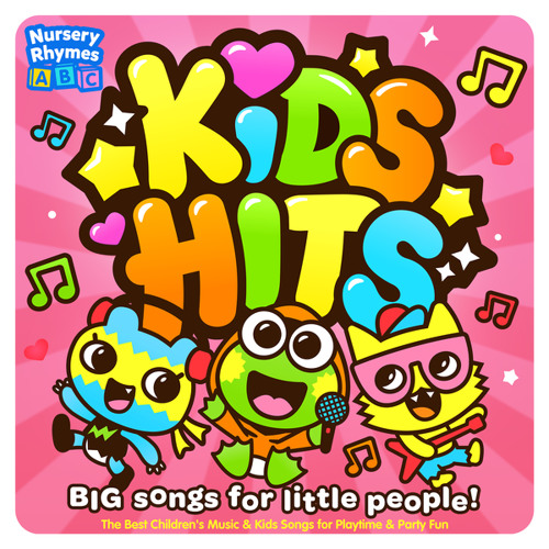 Kids Hits - Big Songs for Little People! - The Best Children's Music ...
