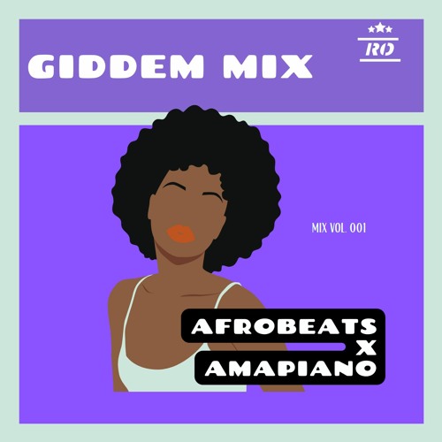 Stream Giddem Mix Vol.1 - Afrobeats x Amapiano 2022 by DJ R'O | Listen online for free on SoundCloud