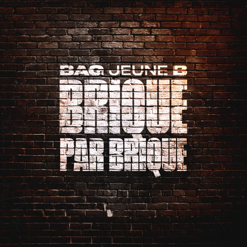 Stream Brique par Brique by BAG Jeune B | Listen online for free on ...
