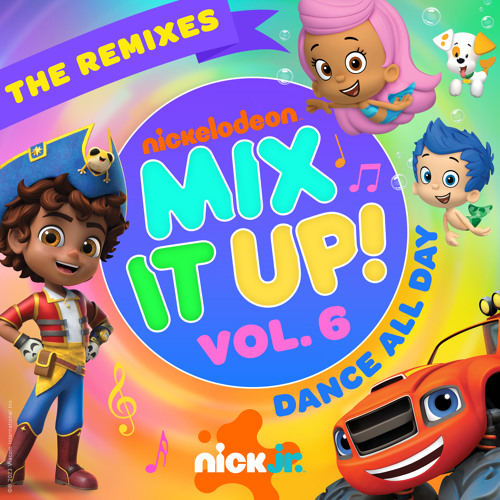 Stream Nick Jr. | Listen to Nick Jr. Mix It Up! Vol. 6 – Dance All Day ...