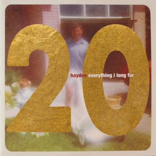 Stream Hayden | Listen to Everything I Long For (20th Anniversary ...
