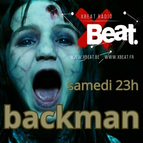 Stream Backman Vol 434 Sur X Beat Radio by backman | Listen online for free on SoundCloud