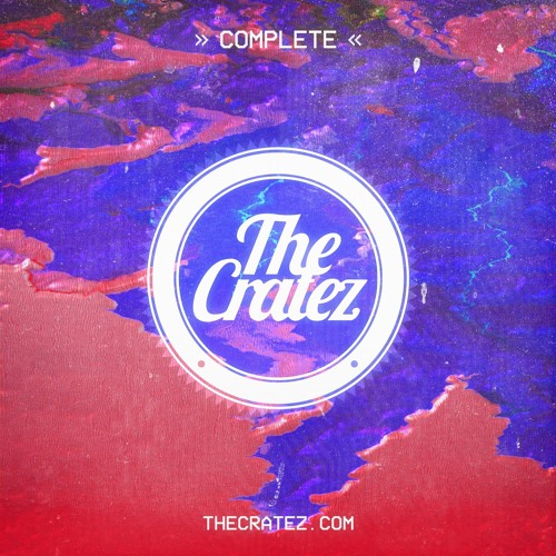 Stream Complete by The Cratez | Listen online for free on SoundCloud
