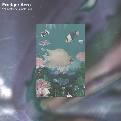 Frutiger Aero (Y2K Aesthetic Sample Pack)