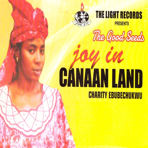 Stream The Good Seeds | Listen to Joy in Canaan Land playlist online ...