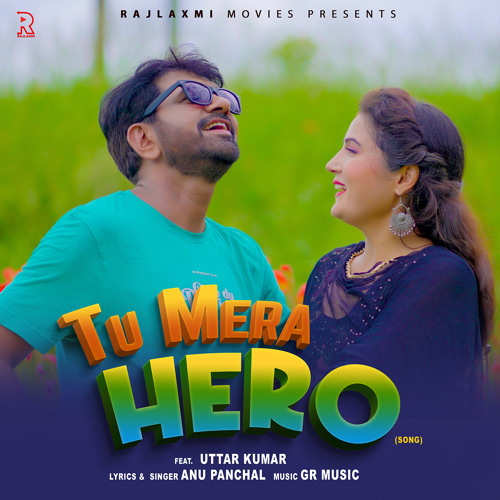 Stream Anu Panchal | Listen to Tu Mera Hero playlist online for free on ...