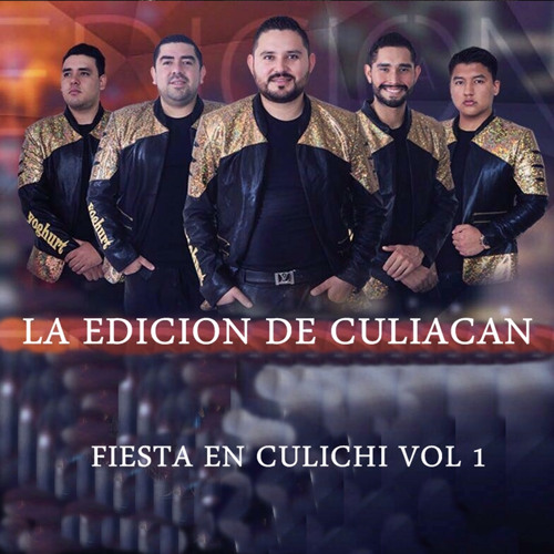 Stream La Edición de Culiacán | Listen to Fiesta En Culichi Vol. 1 ...