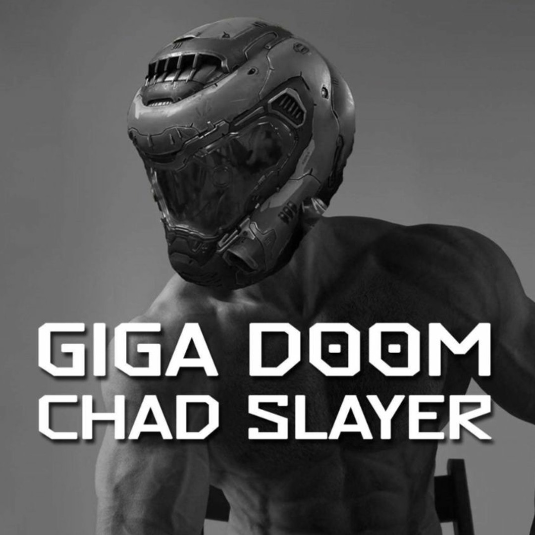 Stream Giga Doom Chad Slayer Song by Achii | Listen online for free on ...