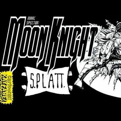 Stream MOON KNIGHT by STEPHEN PLATT! The Epitome of 1990s EXTREME! by ...