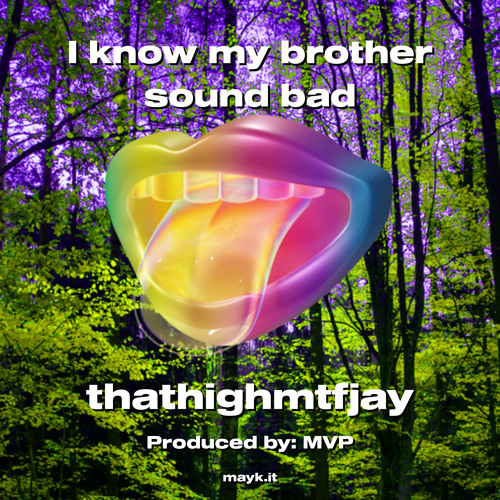 Stream I know my brother sound bad by thathighmtfjay | Listen online ...