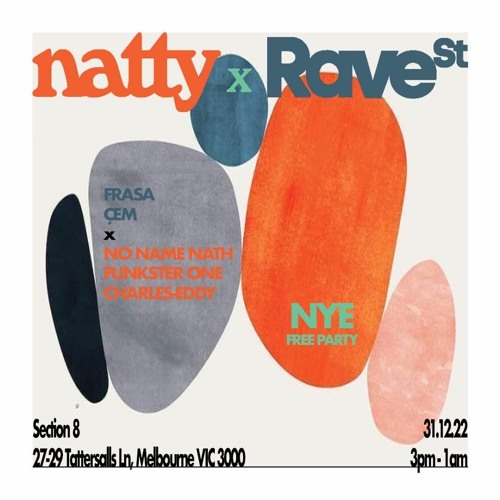 Stream FRASA @ Natty x Rave St. Section 8, Melbourne NYE 2022 by Frasa ...