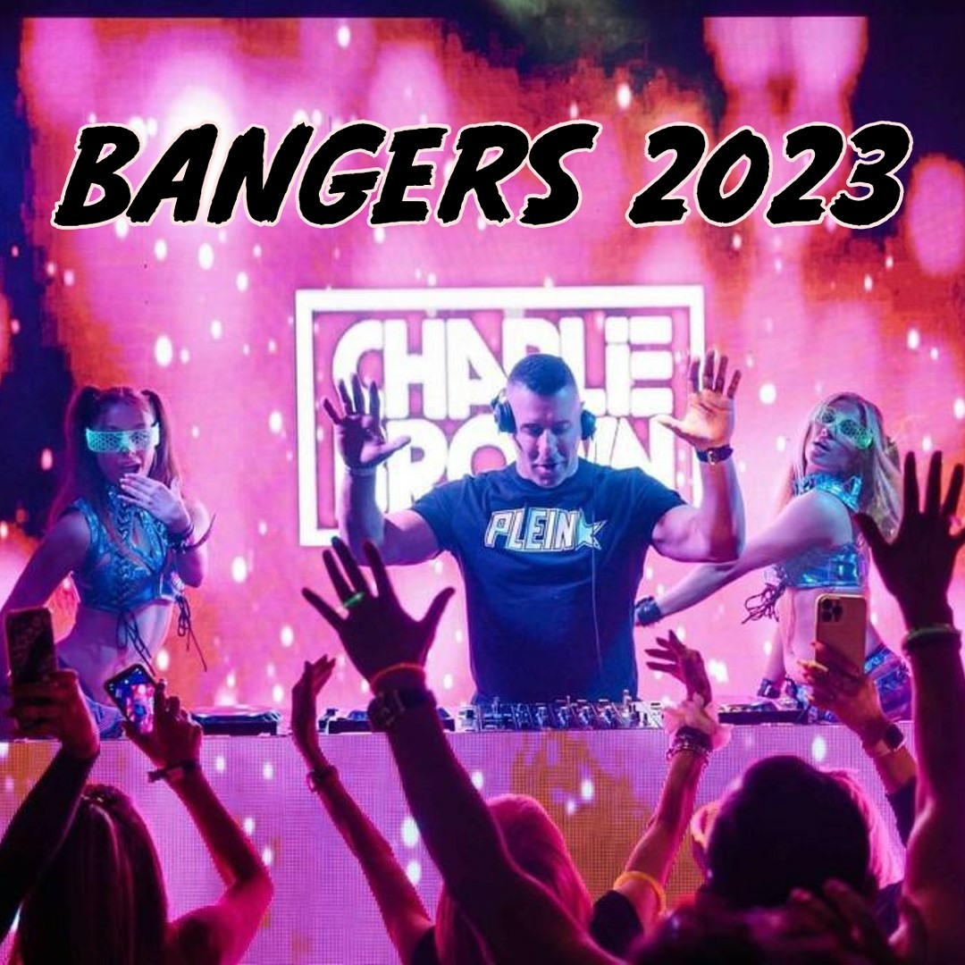 Stream Dj Charlie Brown - Bangers 2023 by DJ Charlie Brown | Listen online for free on SoundCloud