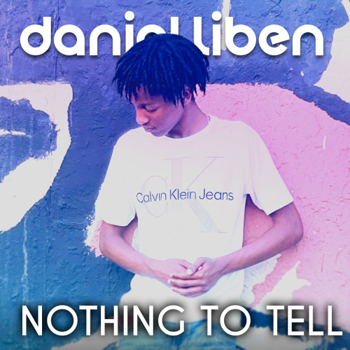 Stream Nothing To Tell (prod. ricci) by Daniel Liben | Listen online ...