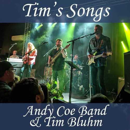 Stream Andy Coe Band & Tim Bluhm - Tim's Songs - Blood Orange Moon by ...