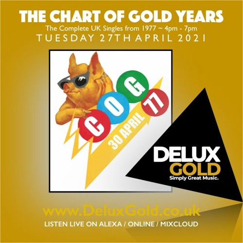 Stream The Chart Of Gold Years 1977 30/04/77 ~ 27/04/21 by Pete Seaton ...