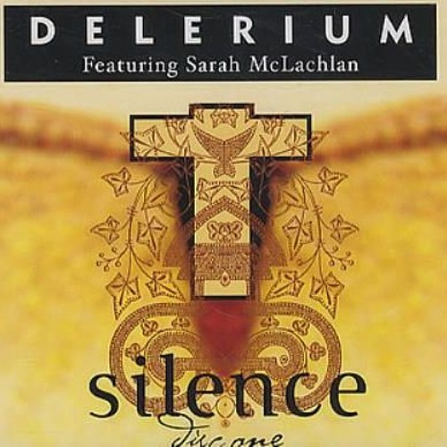 Stream Delerium feat. Sarah McLachlan- Silence (The Axe Gang Remix) by ... Stream Delerium feat. Sarah McLachlan- Silence (The Axe Gang Remix) by ...