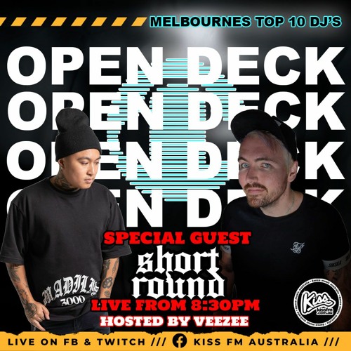 Stream OPEN DECK w VEEZEE ft SHORT ROUND TOP 10 DJS of Melbourne Finale ...