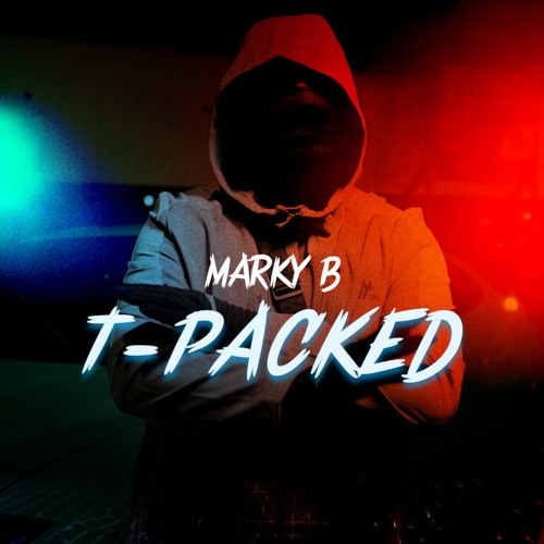 Stream T-Packed by Marky B | Listen online for free on SoundCloud