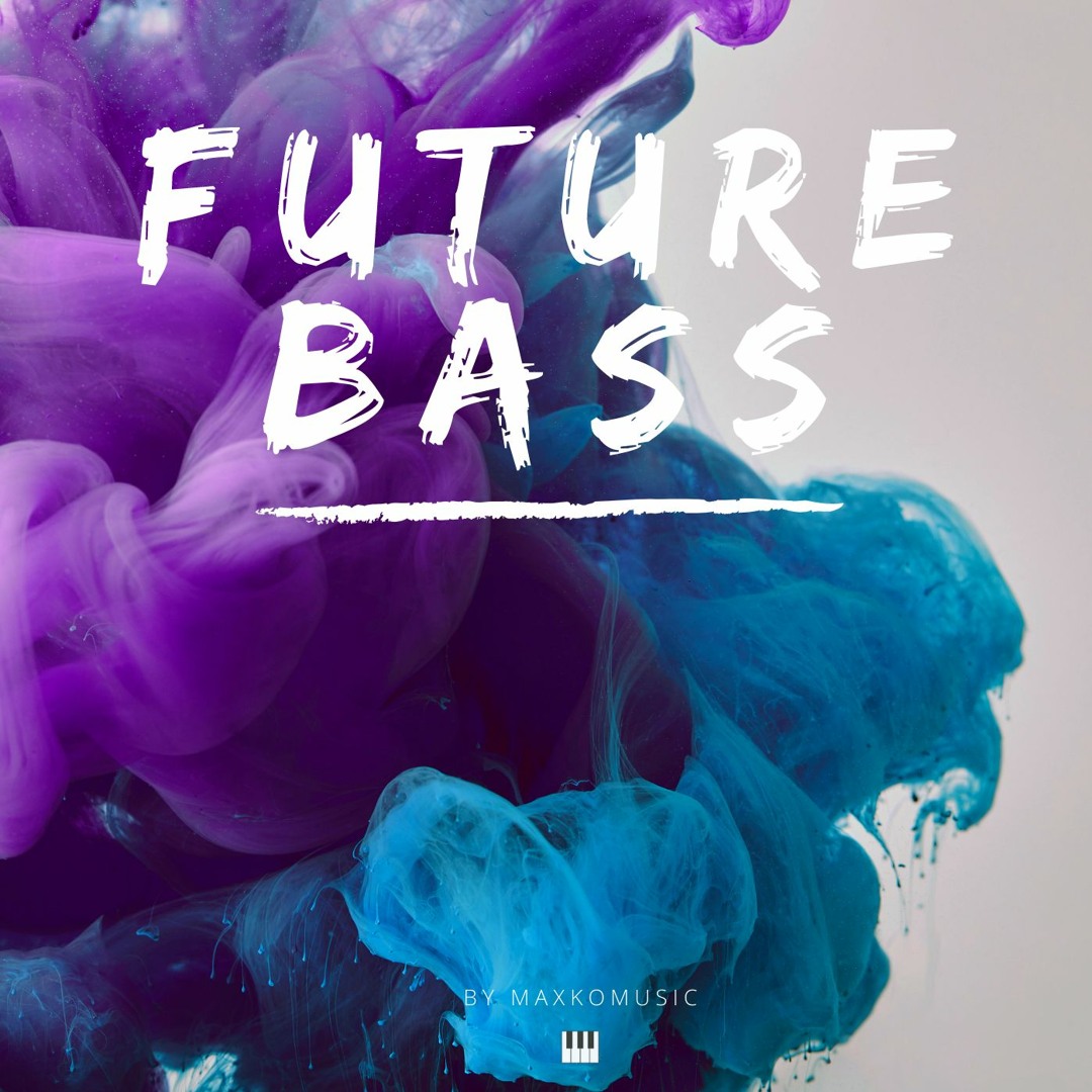 Stream Future Bass Music | Instrumental Background Music | Dubstep ...