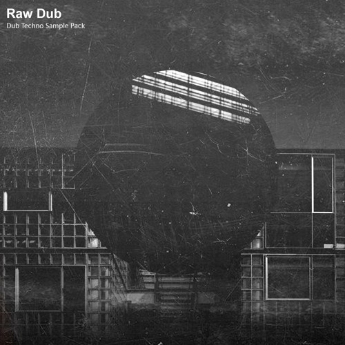 Raw Dub (Dub Techno Sample Pack)