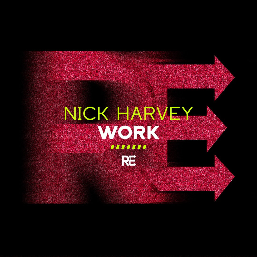 Stream Nick Harvey - "Work" (Rejoin Records) by Nick Harvey Music ...