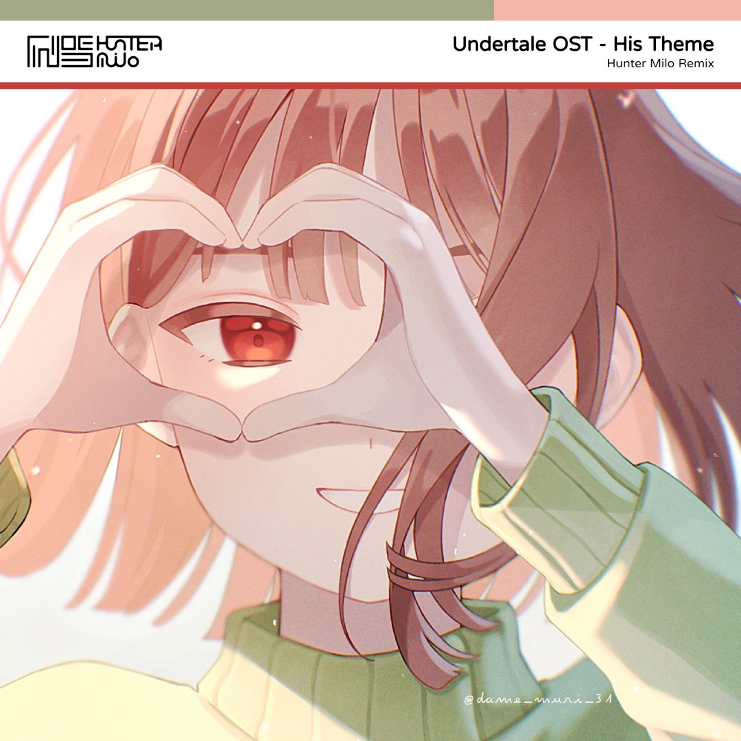 Stream Undertale OST - His Theme (Hunter Milo Remix) by Hunter Milo ...
