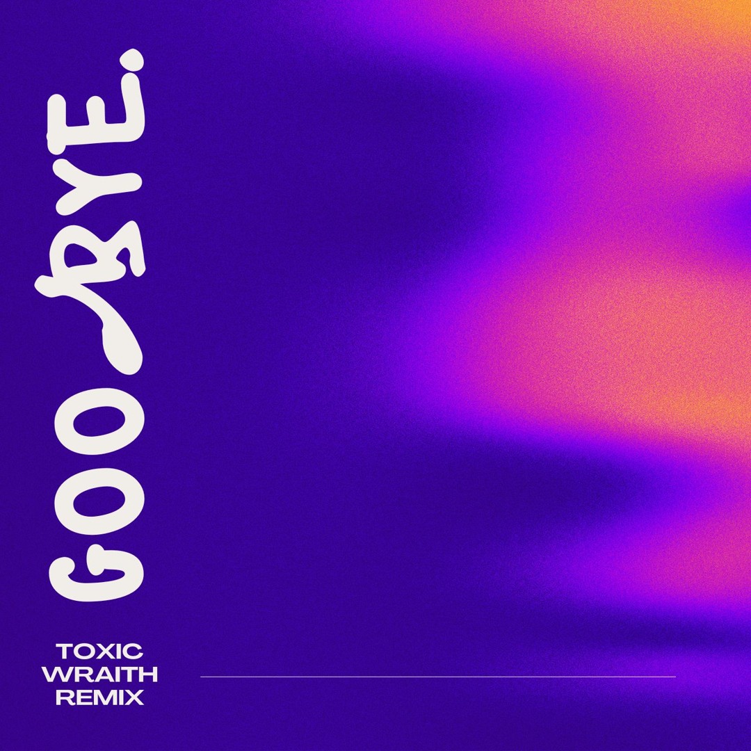 Stream Olaf Lassche - GOODBYE (Toxic Wraith Remix) by Toxic Wraith ...