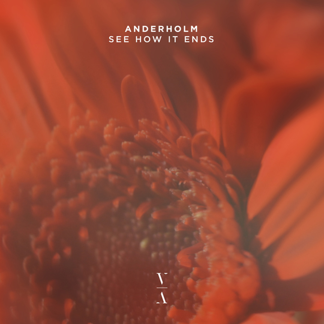 Stream See How It Ends by Anderholm | Listen online for free on SoundCloud