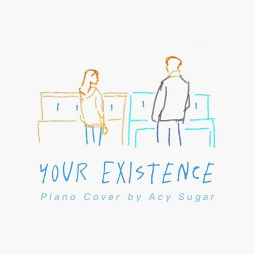 Stream Your Existence by Wonstein - Piano Cover by Acy Sugar | Listen ...