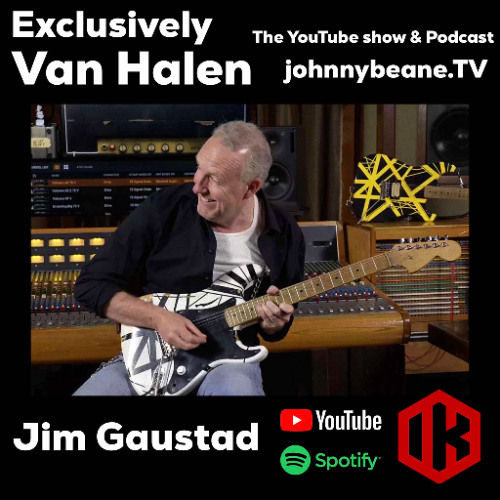 Stream episode Exclusively Van Halen: Jim Gaustad Unleashes the ...