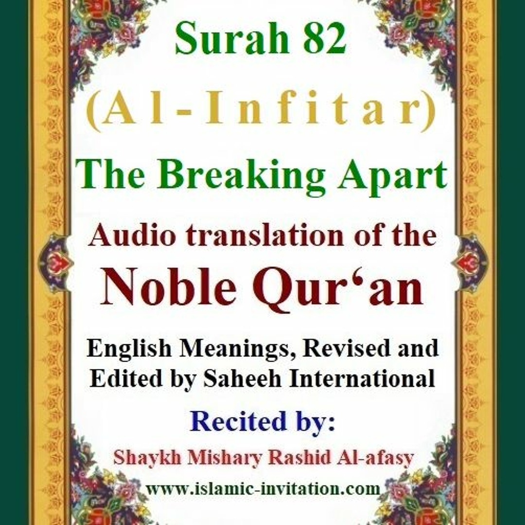 Stream Surah 082 (Al-Infitar) The Breaking Apart / The Cleaving - Audio ...