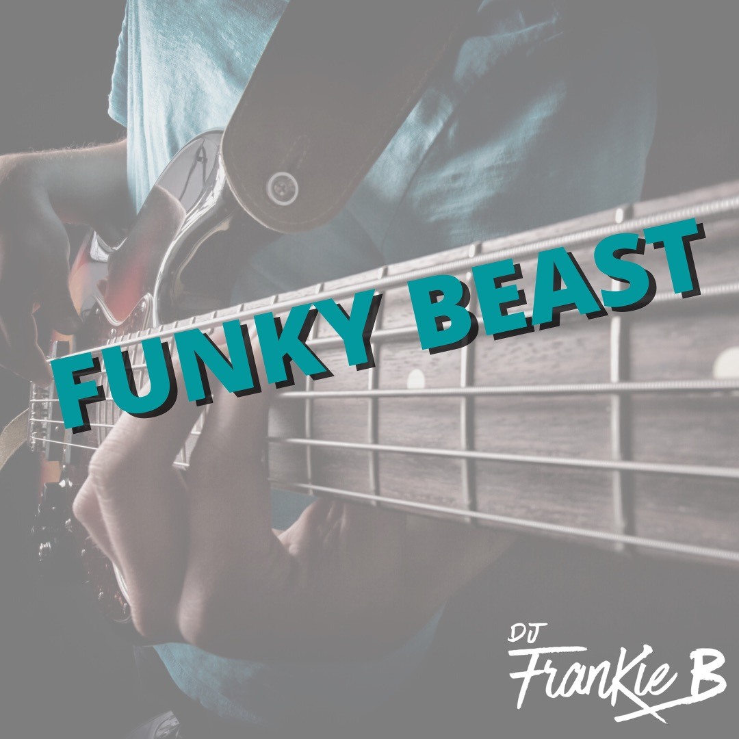 Stream Funky Beast by DJ Frankie B | Listen online for free on SoundCloud