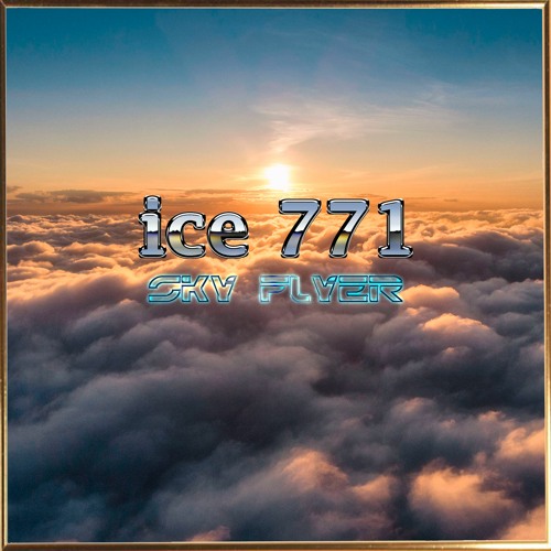 Stream Ice 771 - Sky Flyer by ice 771 | Listen online for free on ...