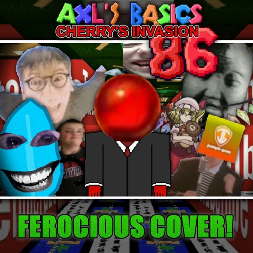 Stream Ferocious but it's Axl's Basics 86: Cherry's Invasion (FNF ...