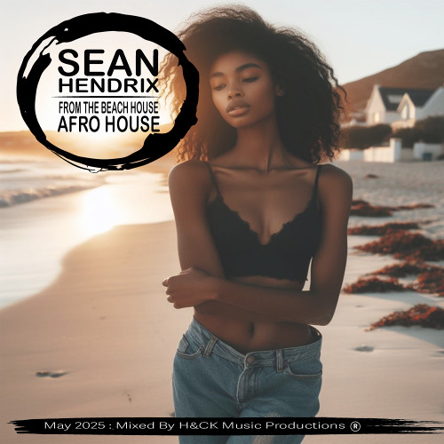 Stream Afro House Mei 2025 by Sean Hendrix | Listen online for free on SoundCloud