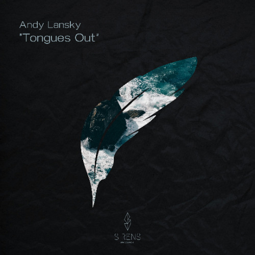 Stream LTR Premiere: Andy Lansky - Tongues Out [Sirens Records] by ROFD ...