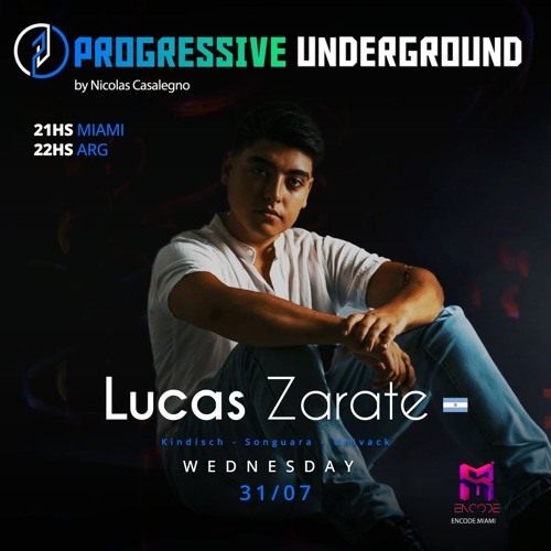Stream 31/07/2024 - Lucas Zarate - Progressive Underground by Progressive Underground | Listen ...