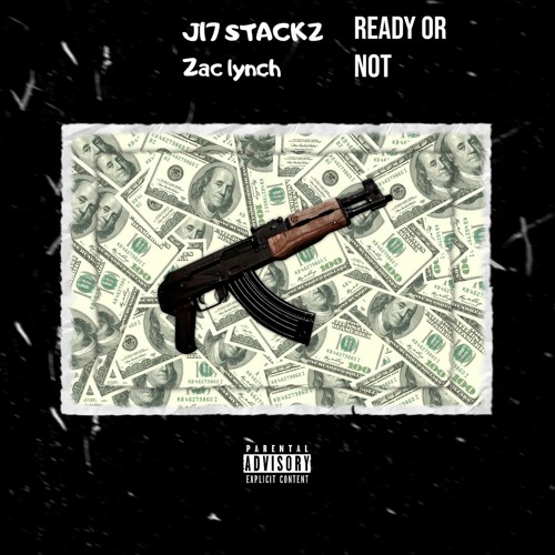 Stream READY OR NOT X Z15 by J17 STACKZ | Listen online for free on SoundCloud
